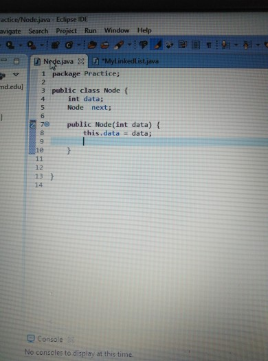Solved t/Practice/MyLinkedlist.java - Eclipse IDE Navigate | Chegg.com