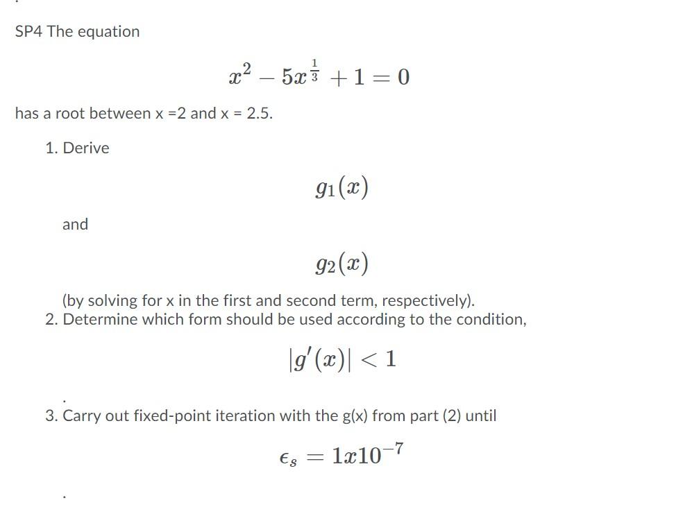 Solved SP4 The equation 22 – 525 +1=0 has a root between x | Chegg.com