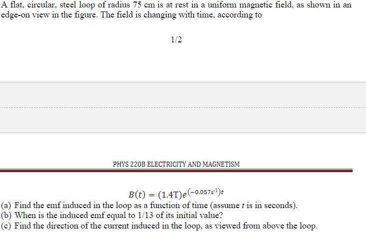 A flat, circular, steel loop of radius 75 cm is at | Chegg.com