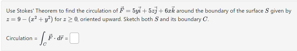 Solved Use Stokes' Theorem to find the circulation of | Chegg.com