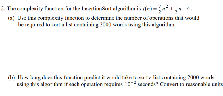 Solved 2. The complexity function for the InsertionSort | Chegg.com