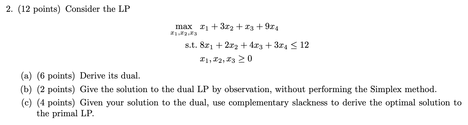 Solved 2. (12 points) Consider the LP x1,x2,x3max s.t. | Chegg.com