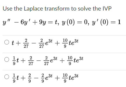 Solved Use the Laplace transform to solve the IVP y" – 6y' | Chegg.com