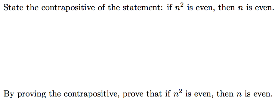 Solved State the contrapositive of the statement: if n2 is | Chegg.com