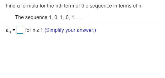 Solved Find a formula for the nth term of the sequence in | Chegg.com