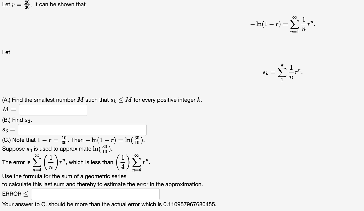 Solved Let r=3020. It can be shown that −ln(1−r)=∑n=1∞n1rn. | Chegg.com Solved Let r=3020. It can be shown that −ln(1−r)=∑n=1∞n1rn. | Chegg.com