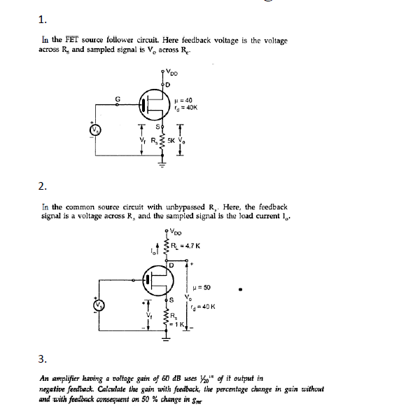 1. In the FET source follower circuit. Here feedback | Chegg.com