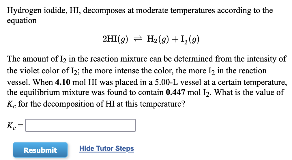 Solved Hydrogen iodide, HI, decomposes at moderate | Chegg.com