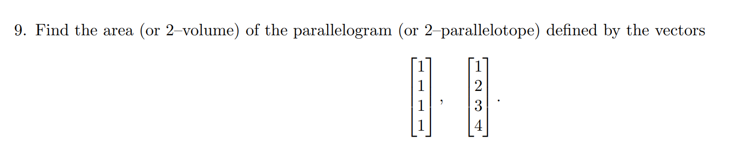 Solved 9. Find the area (or 2-volume) of the parallelogram | Chegg.com