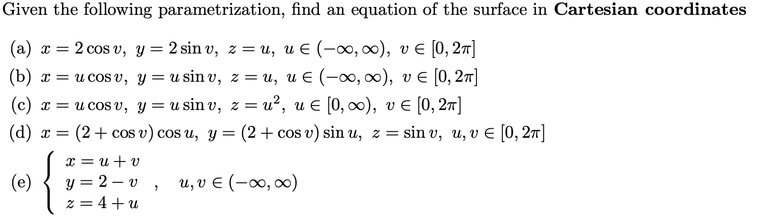 Solved Given the following parametrization, find an equation | Chegg.com