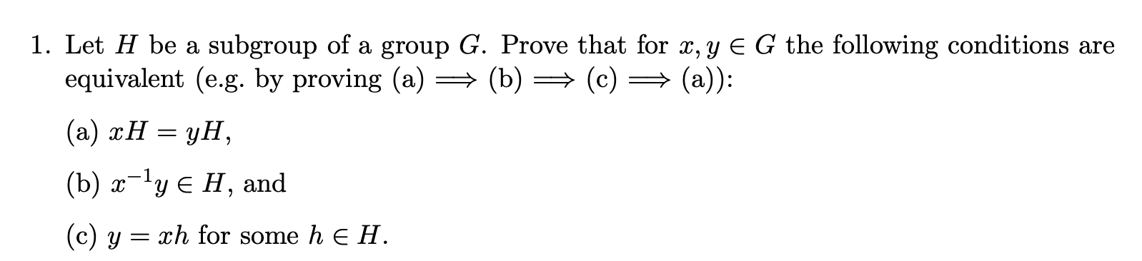 Solved 1. Let H be a subgroup of a group G. Prove that for | Chegg.com