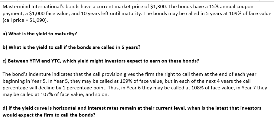 Solved Mastermind International's bonds have a current | Chegg.com
