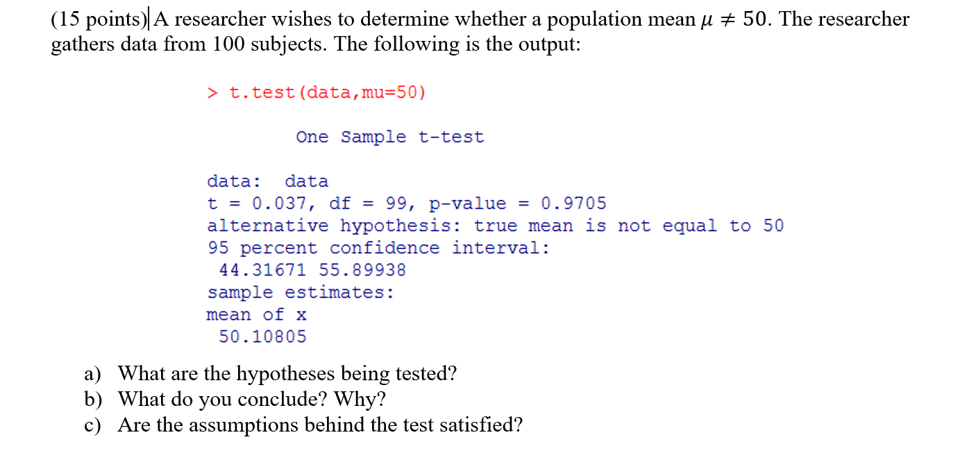 Solved (15 points) A researcher wishes to determine whether | Chegg.com