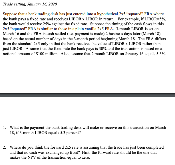 Trade setting, January 16, 2020 Suppose that a bank | Chegg.com