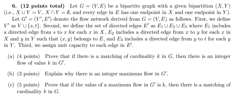 Solved 6. (12 points total) Let G=(V,E) be a bipartite graph | Chegg.com