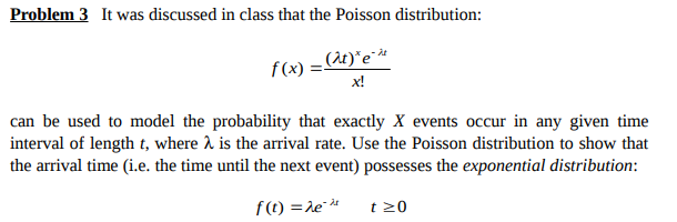 Solved Problem 3 It was discussed in class that the Poisson | Chegg.com