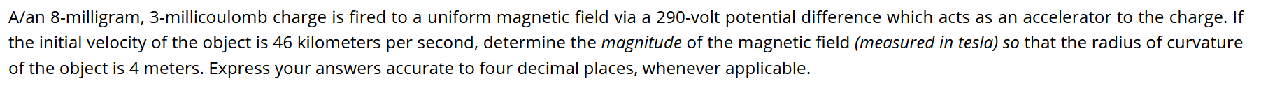 Solved Alan 8-milligram, 3-millicoulomb charge is fired to a | Chegg.com