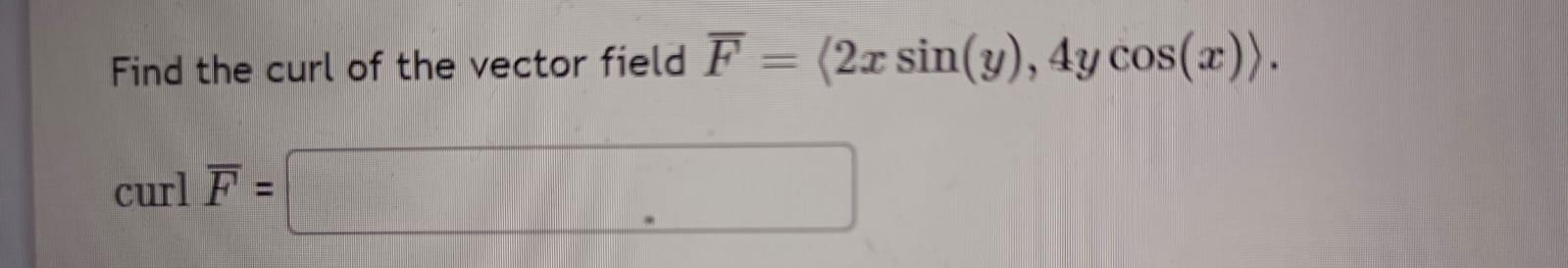 Solved Find the curl of the vector field | Chegg.com
