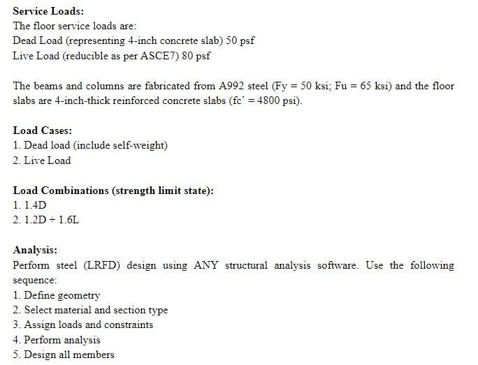 Objectives: 1) To model a 3D frame structure using | Chegg.com