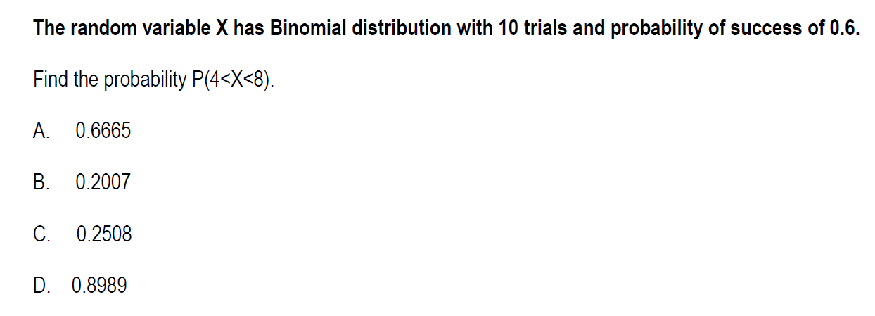 Solved The random variable X has Binomial distribution with | Chegg.com
