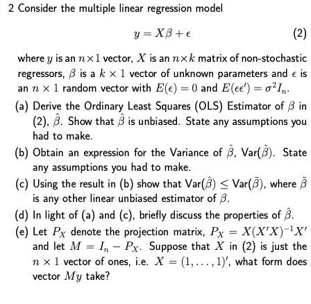 Solved 2 Consider the multiple linear regression model y = | Chegg.com