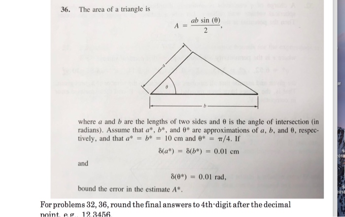 Solved 36. The area of a triangle is ab sin (0) where a and | Chegg.com