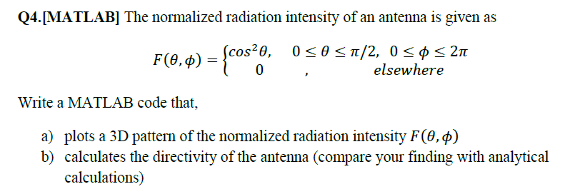 Q4. [MATLAB] The normalized radiation intensity of an | Chegg.com