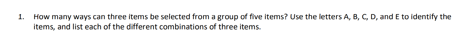 Solved 1. How many ways can three items be selected from a | Chegg.com