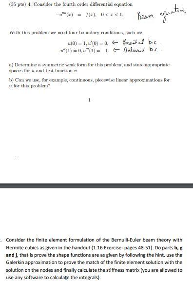 Solved (35 pts) 4. Consider the fourth order differential | Chegg.com
