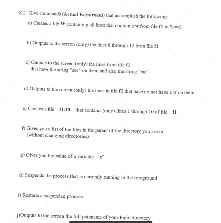 Solved XI) Give commands (Actual Keystrokes) that accomplish | Chegg.com