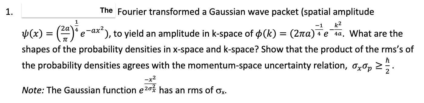 Solved Fourier Transformed A Gaussian Wave Packet Spatial