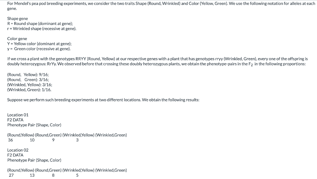 For Mendel's pea pod breeding experiments, we | Chegg.com