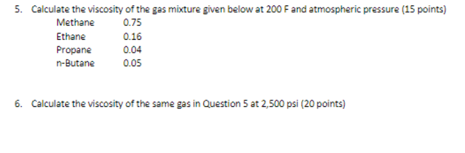 Solved 5. Calculate the viscosity of the gas mixture given | Chegg.com