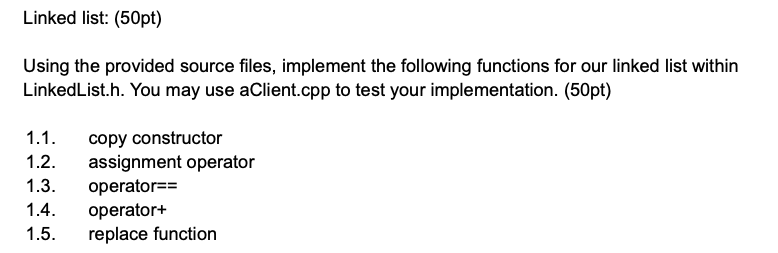 Solved Linked list: (50pt) Using the provided source files, | Chegg.com