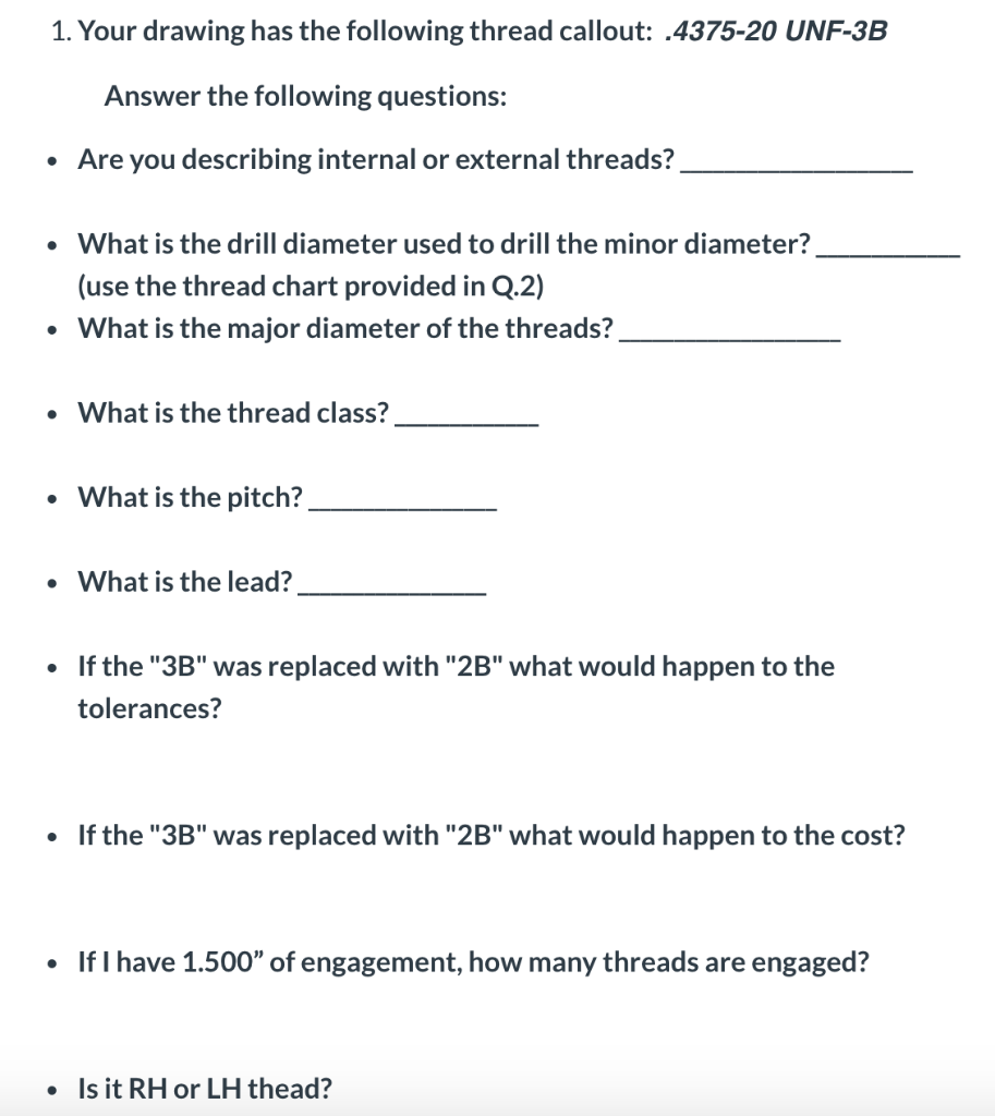 Solved 1. Your drawing has the following thread callout: | Chegg.com