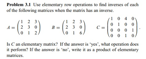 Solved Problem 3.1 Use elementary row operations to find | Chegg.com