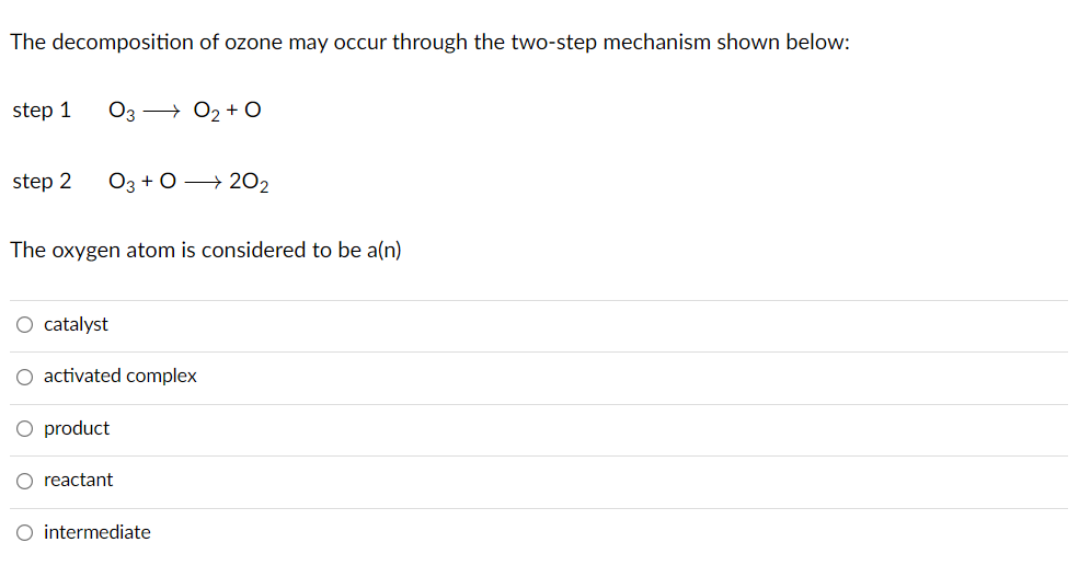 Solved The decomposition of ozone may occur through the | Chegg.com