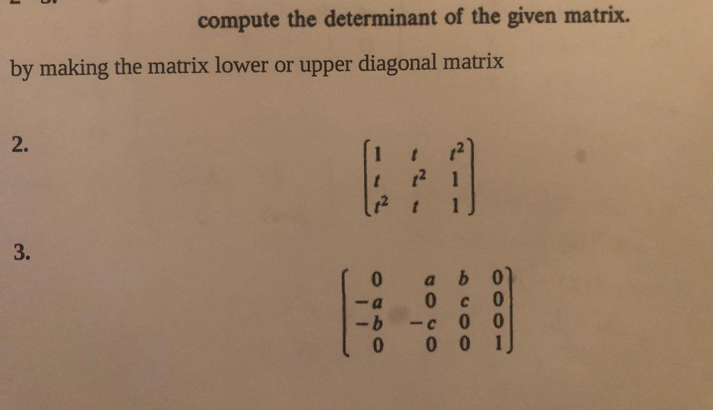 Solved compute the determinant of the given matrix. by | Chegg.com