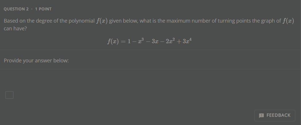 Solved f(x)=1−x3−3x−2x2+3x4 Provide your answer below: | Chegg.com
