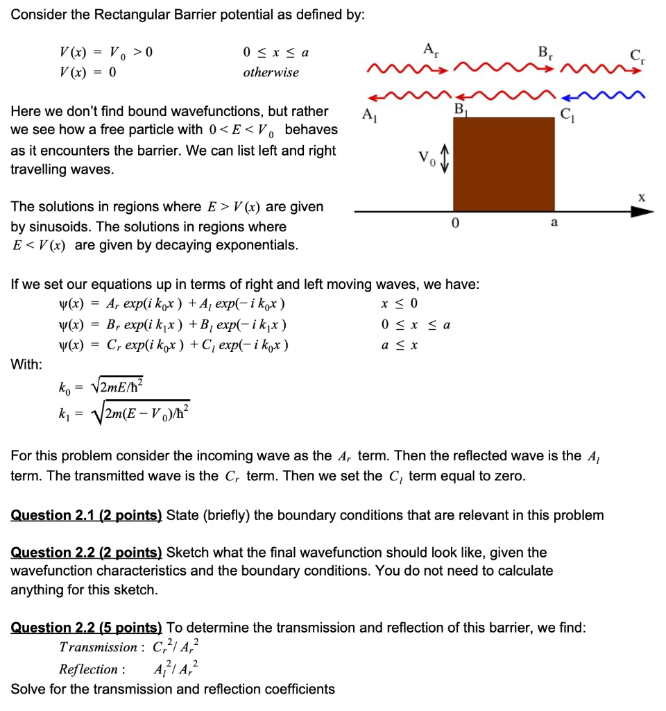 Solved Consider the Rectangular Barrier potential as defined | Chegg.com