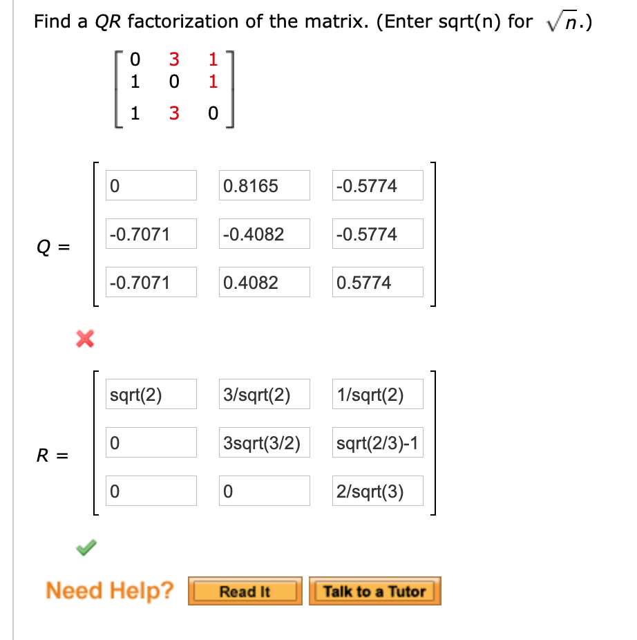 Solved Find A Qr Factorization Of The Matrix Enter Sqrt N