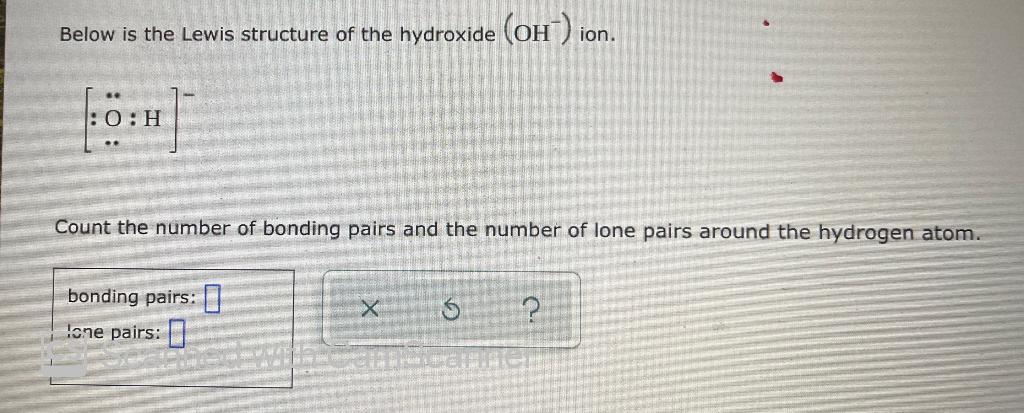 Solved Below is the Lewis structure of the hydroxide (OH) | Chegg.com