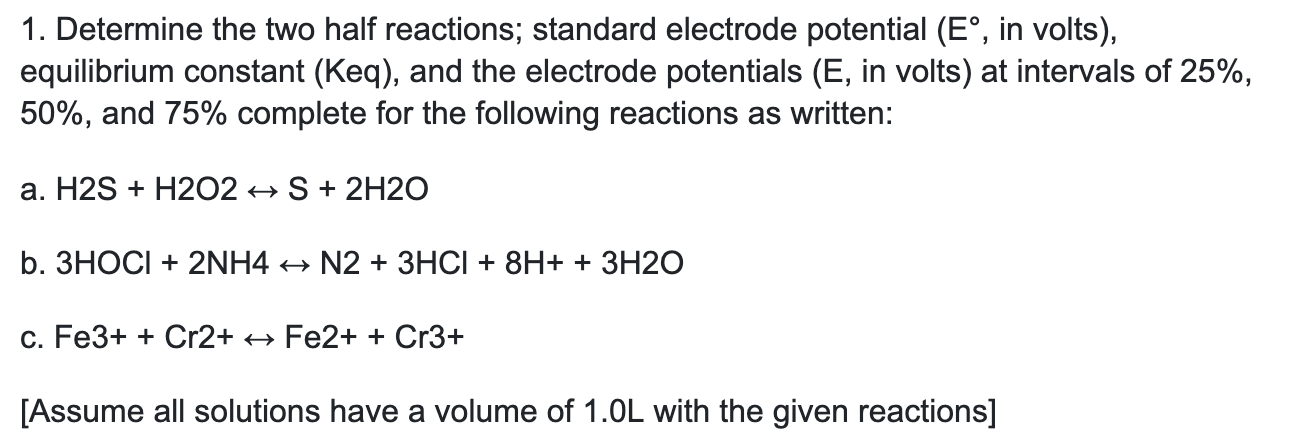 Solved 1. Determine the two half reactions; standard | Chegg.com