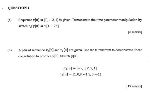 Solved QUESTION 1 (a) Sequence x[n]=[0,1,2,1] is given. | Chegg.com
