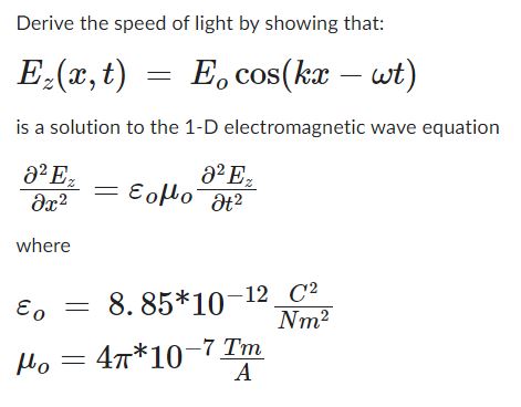 Solved Derive the speed of light by showing | Chegg.com