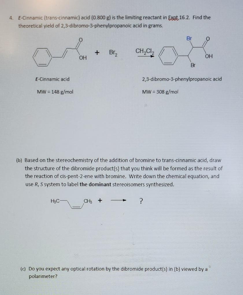 Solved 4. E-Cinnamic (trans-cinnamic) acid (0.800 g) is the | Chegg.com