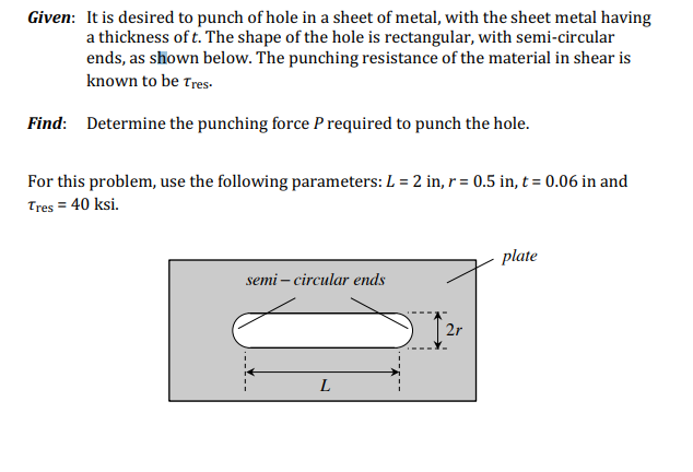 Solved Given: It is desired to punch of hole in a sheet of | Chegg.com
