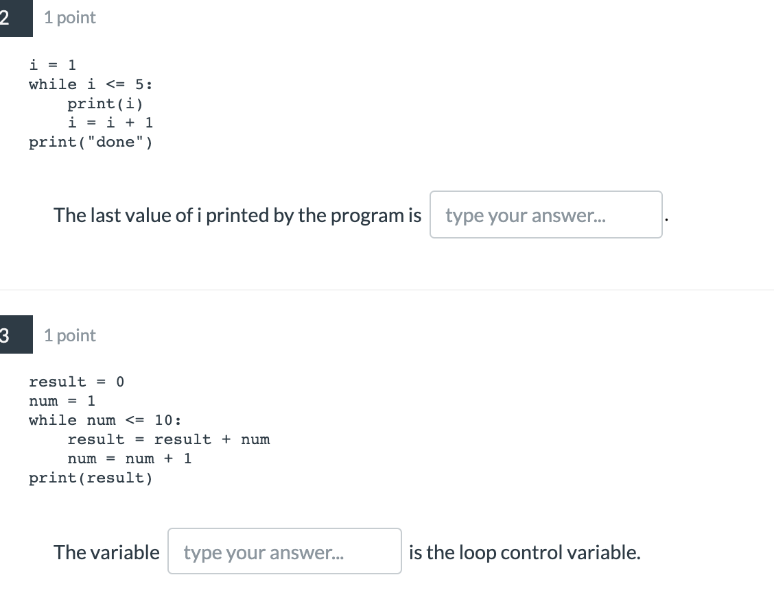 Solved 2 1 point i = 1 while i