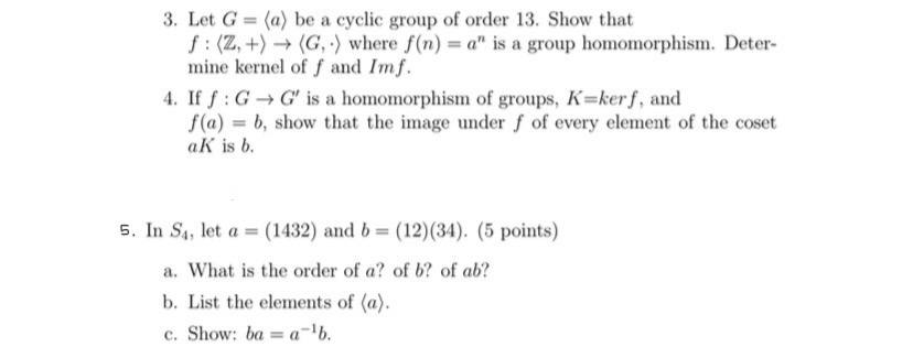 Solved 3. Let G= a be a cyclic group of order 13 . Show | Chegg.com