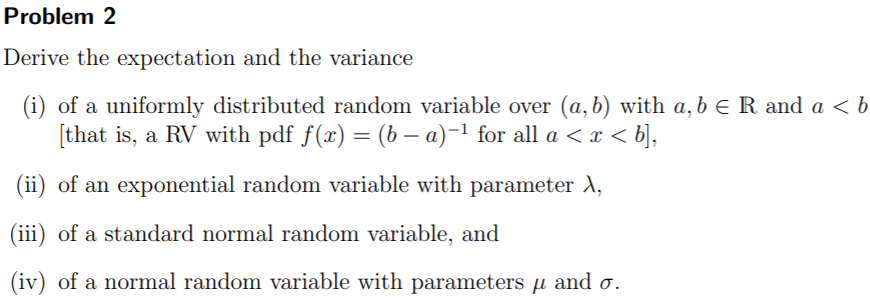 Solved Problem 2 Derive the expectation and the variance (i) | Chegg.com